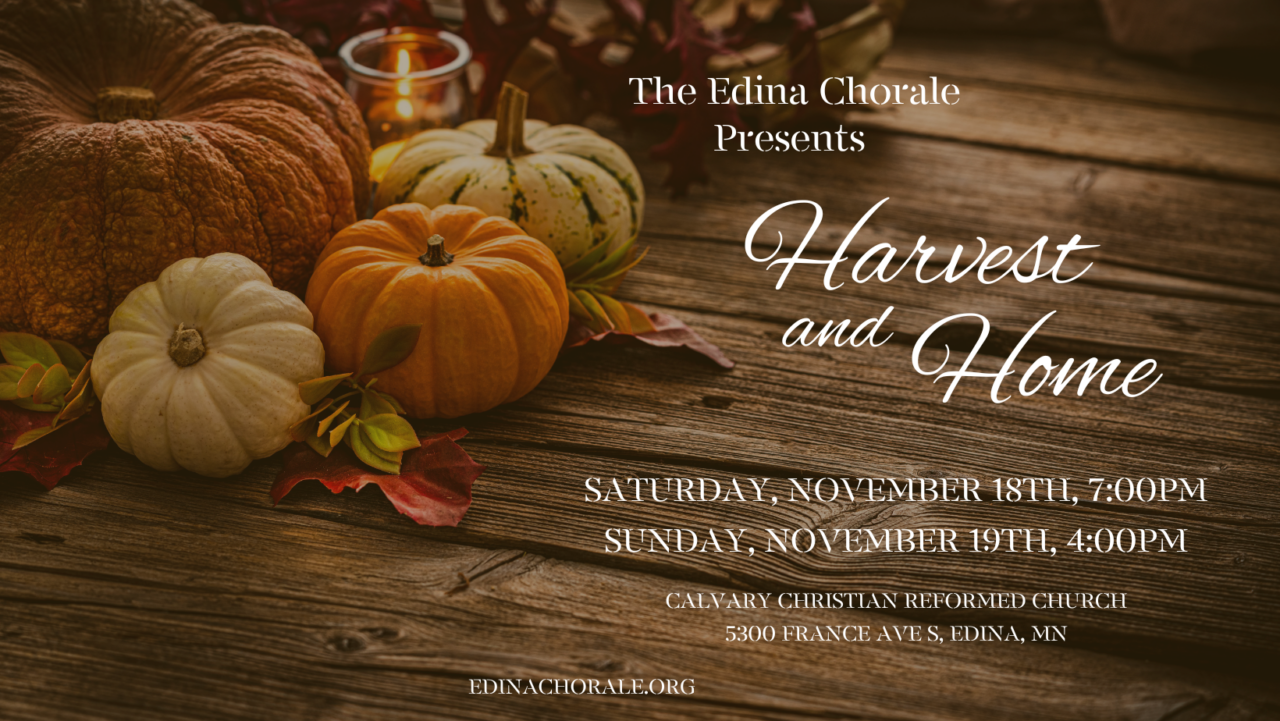 The Edina Chorale Fall Concert: “Harvest and Home” | Edina Magazine